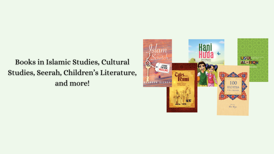 Tughra Books | Islamic Studies, Interfaith Dialogue and more